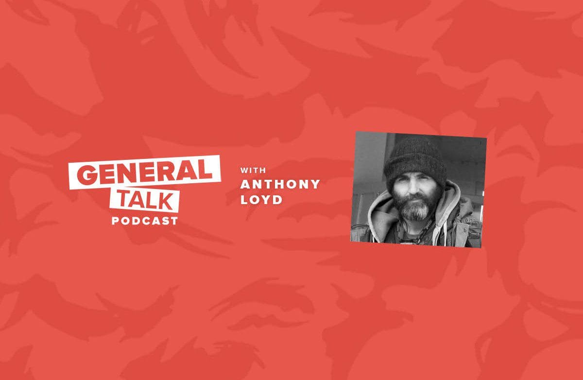 General Talk podcast: Anthony Loyd - Army Benevolent Fund