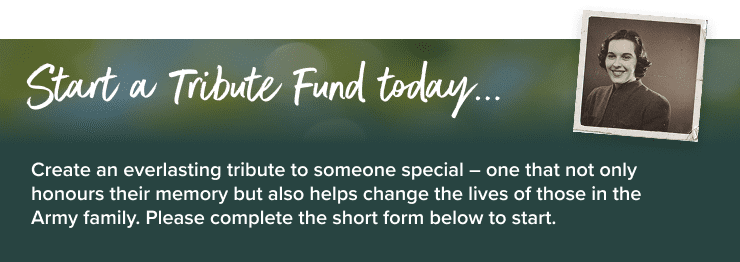 Create an everlasting Tribute Fund - Army Benevolent Fund